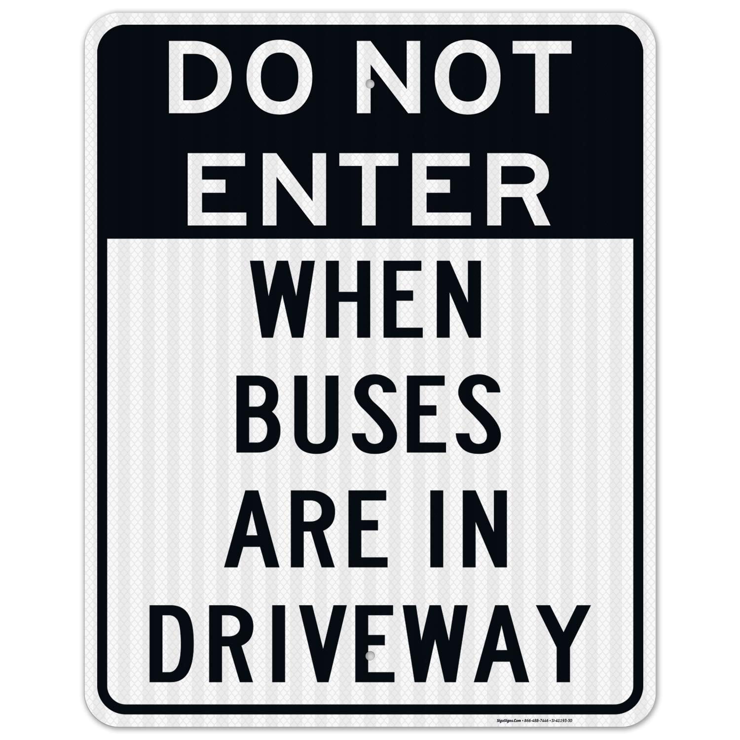 Sigo Signs, Buses are in Driveway Do Not Enter Sign, 24x30 Inches, 3M ...
