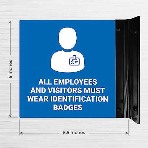 Sigo Signs, All Employees and Visitors Must Wear Identification Badges ...