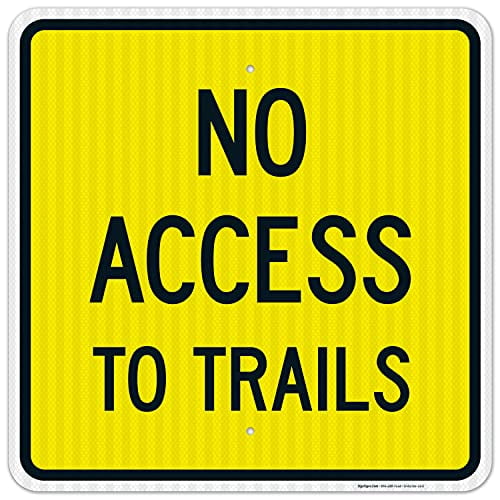 Sigo Signs, No Access to Trails Sign, 24x24 Inches, 3M EGP Reflective ...