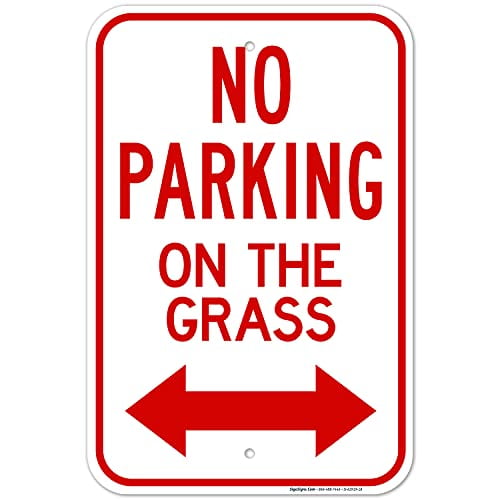Sigo Signs, No Parking On The Grass with Bidirectional Arrow Sign ...