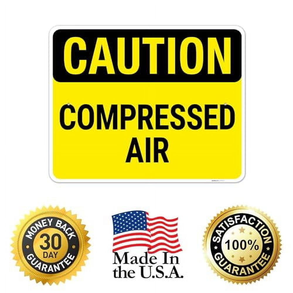Sigo Signs, OSHA Caution Compressed Air Sign, 18x24 Inches, Rust Free ...