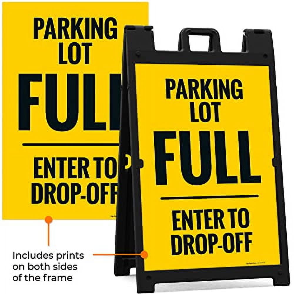 Sigo Signs, Parking Lot Full Enter To Drop Off Sidewalk Sign Kit, 24x36 ...