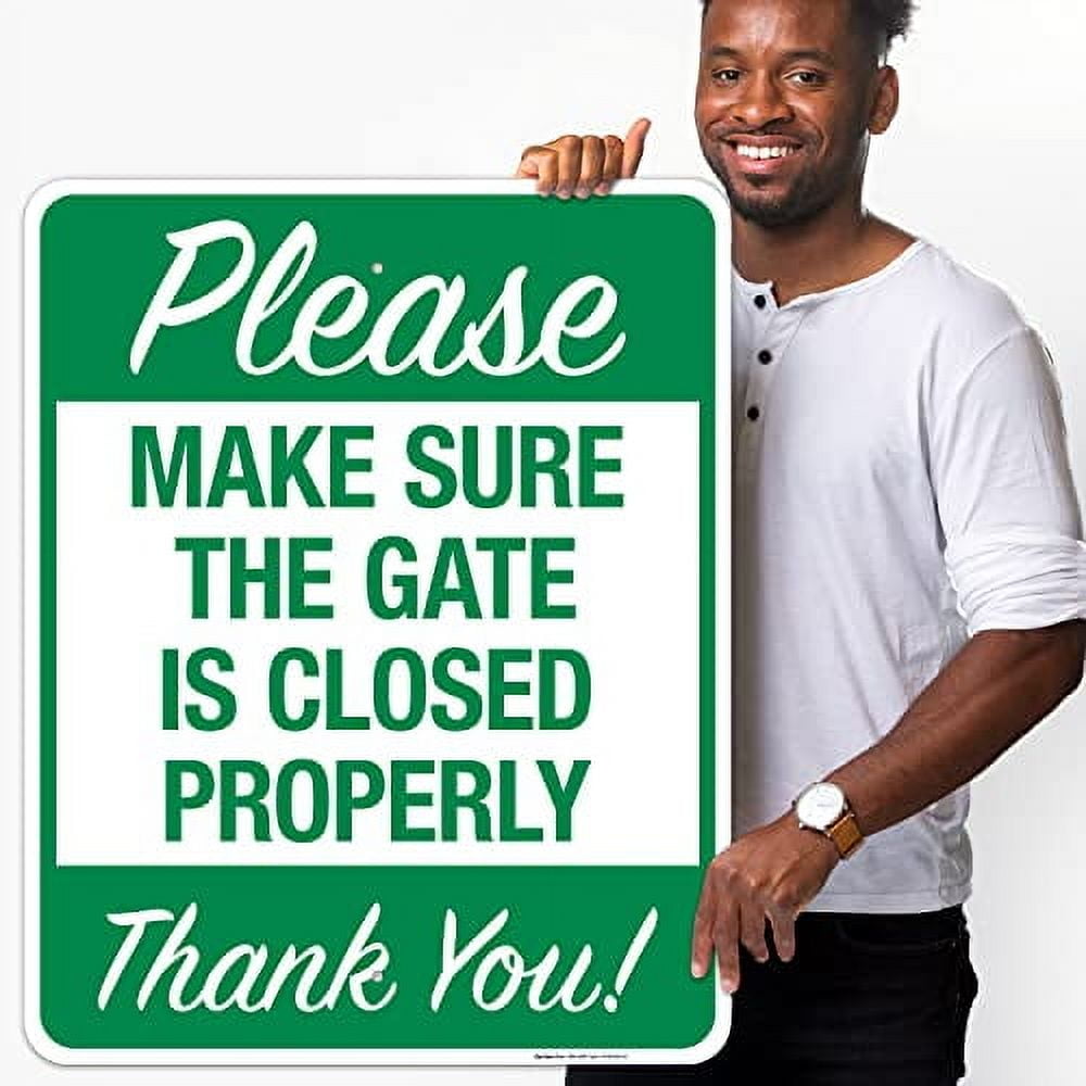 Sigo Signs Please Make Sure The Gate is Closed Properly Sign, 24x30 ...