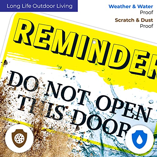 Sigo Signs, Reminder Do Not Open This Door Sign, 18x24 Inches, 55 mil ...