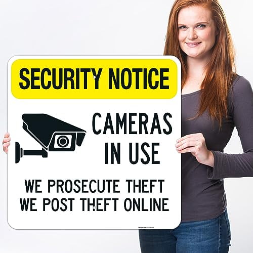 Sigo Signs, Security Notice Cameras in Use We Prosecute Theft We Post ...
