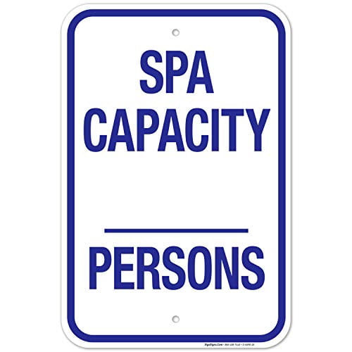 Sigo Signs - Spa Capacity Sign, Pool Sign, (SI-6690) 12x18 Inches, 55 ...