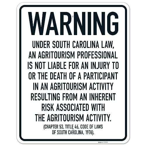 Sigo Signs, Warning Under South Carolina Law an Agritourism ...