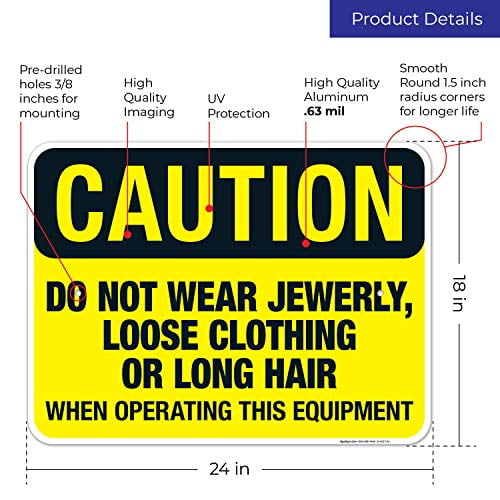 Sigo Signs, Do Not Wear Jewerly, Loose Clothing Or Long Hair Sign, OSHA ...