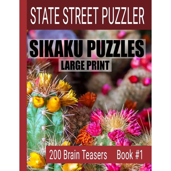 Sikaku Puzzles: Large Print 200 Brain Teaser Book #1: Fun Filled ...