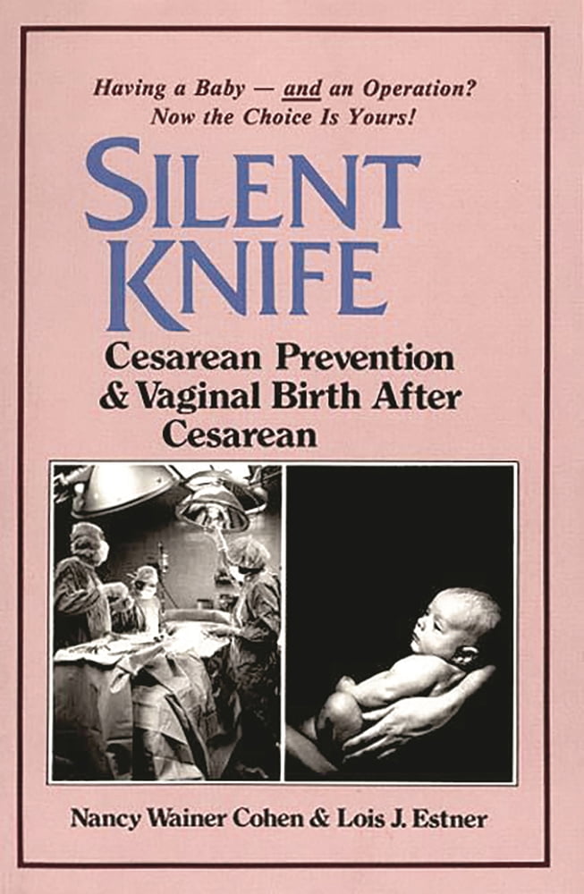 Pre Owned Silent Knife Cesarean Prevention And Vaginal Birth After