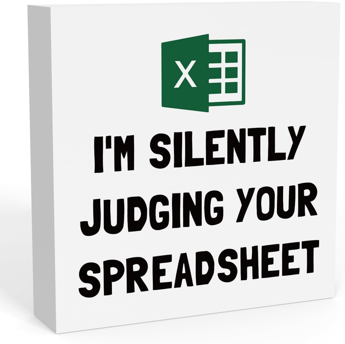 I'M Silently Judging Your Spreadsheet Sign, Spreadsheet Gift Funny ...
