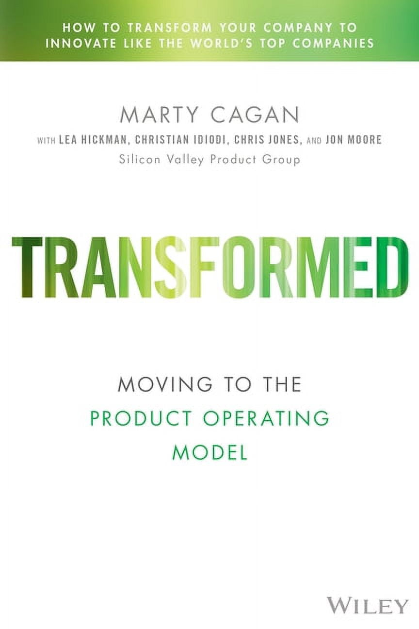 Silicon Valley Product Group Transformed: Moving to the Product ...