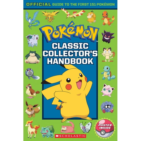 Classic Collector's Handbook: an Official Guide to the First 151 ...