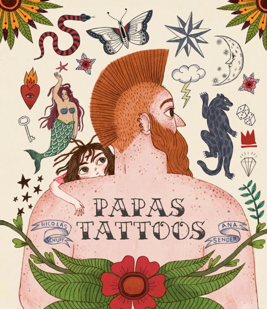 Silke Kleemann,Ana Sender,Nicolas Schuff Papas Tattoos (Hardcover ...