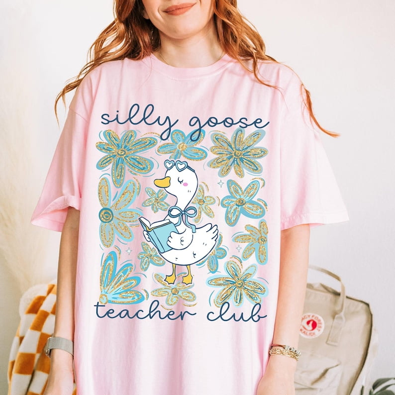 Silly Goose Shirt, Floral Teacher Club T-Shirt, Cute Back to School Tee ...