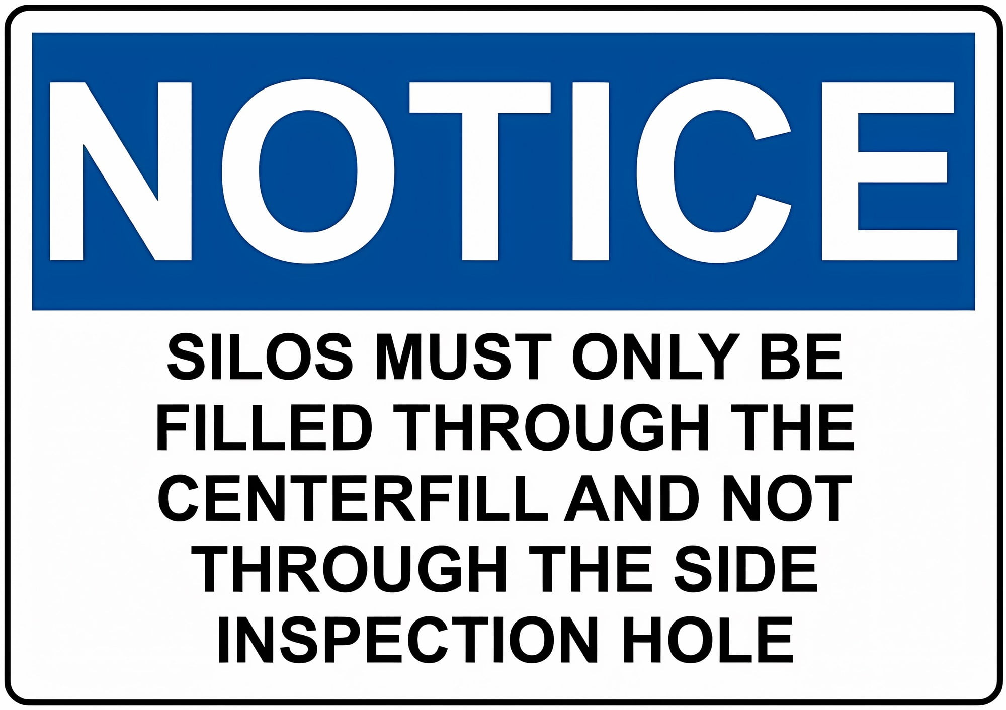 Silos Must Only Be Filled Through The Centerfill OSHA Wall Decor ...