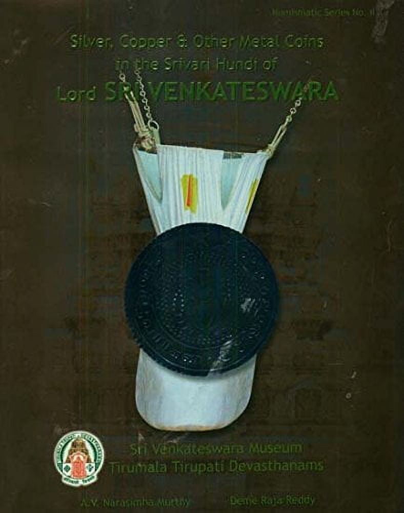 Silver, Copper & Other Metal Coins in the Srivari Hundi of Lord Sri ...