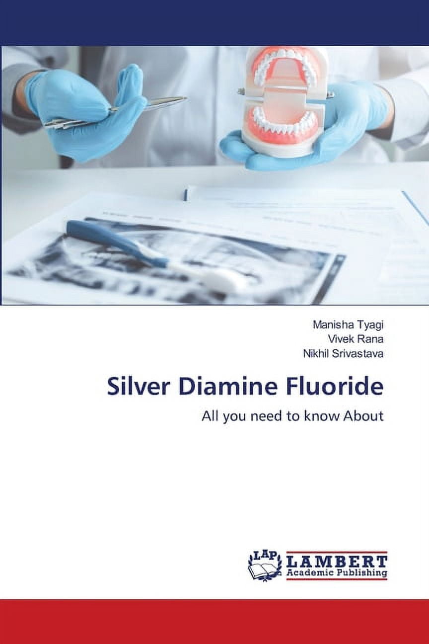 Silver Diamine Fluoride (Paperback) - Walmart.com