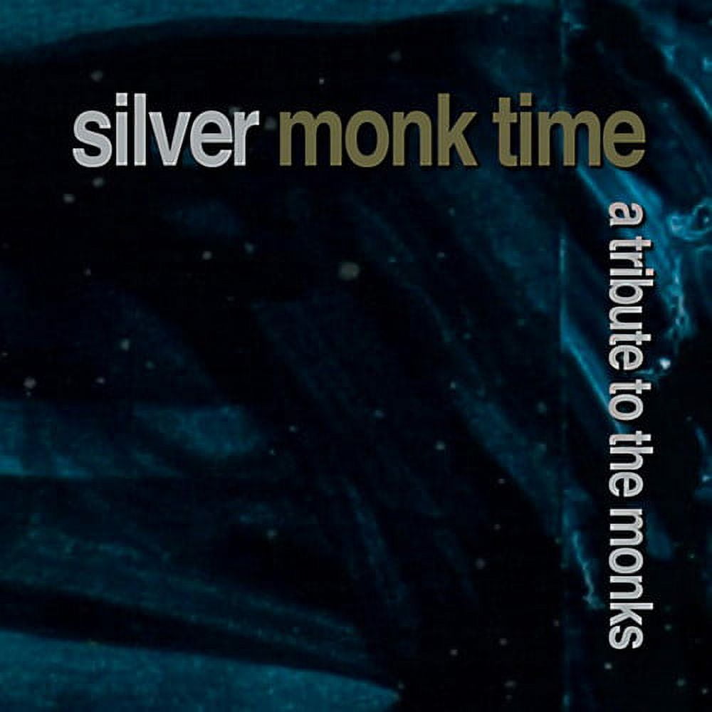 Silver Monk Time: Tribute to the Monks / Various - Silver Monk Time: A ...