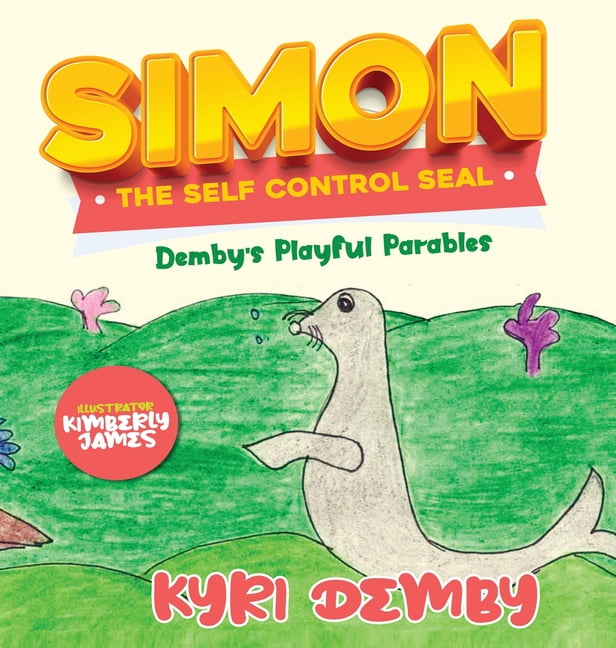 Simon the Self Control Seal (Hardcover) - Walmart.com