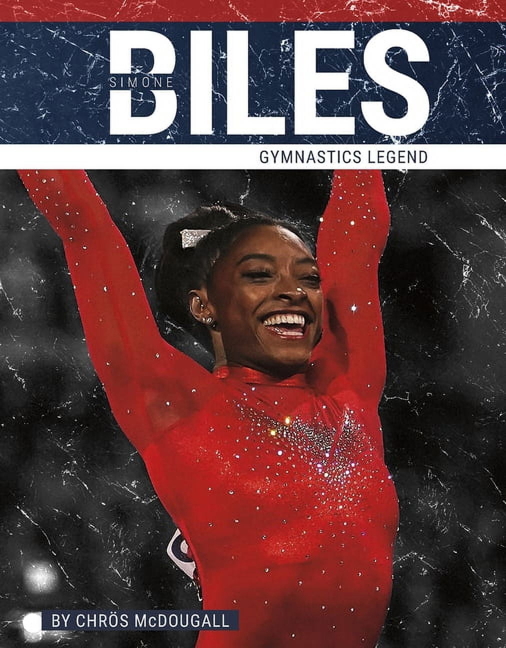 Simone Biles: Gymnastics Legend, (Hardcover) - Walmart.com