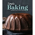 Simple Baking: Irresistible Easy-To-Follow Recipes, (Hardcover ...