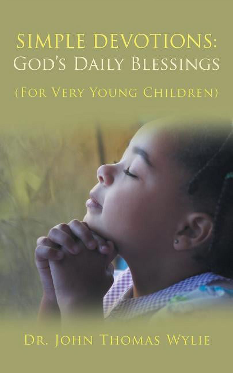 Simple Devotions : God?s Daily Blessings: for Very Young Children ...