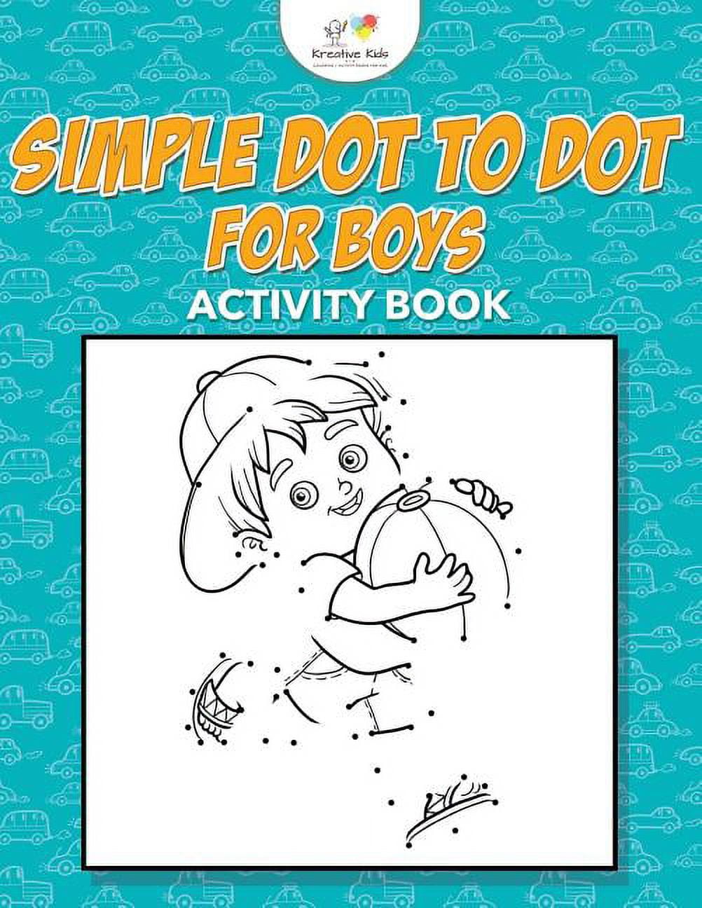 Simple Dot to Dot for Boys Activity Book, (Paperback) - Walmart.com