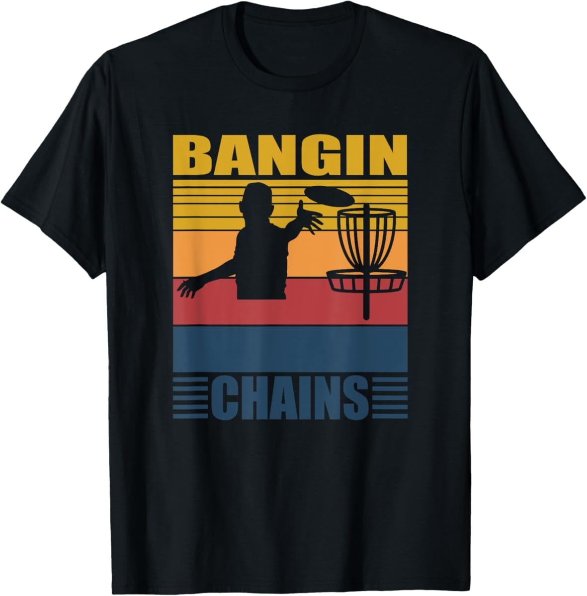 Simple Fit Bangin Chains For A Frisbee Golf Fan Disc Golf T-Shirt All ...