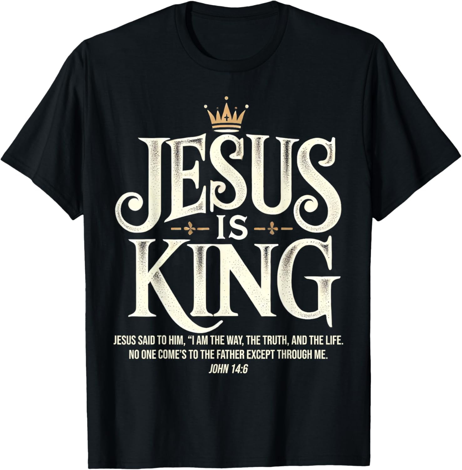 Simple Fit Christ Is King Christian John 14:6 Bible Verse Costume T ...