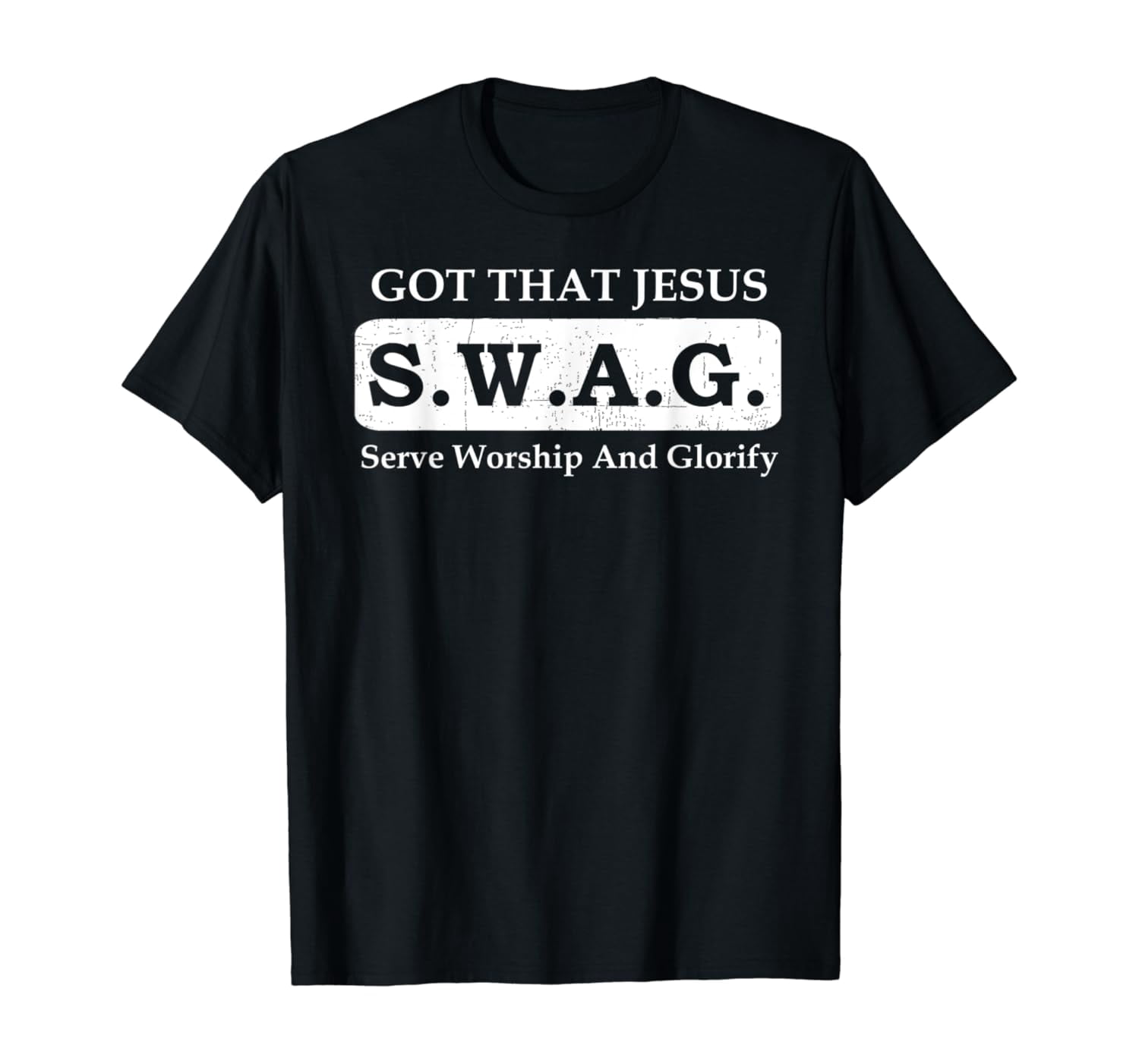 Simple Fit Christian Religious Faith T Shirt Got That Christ Swag ...