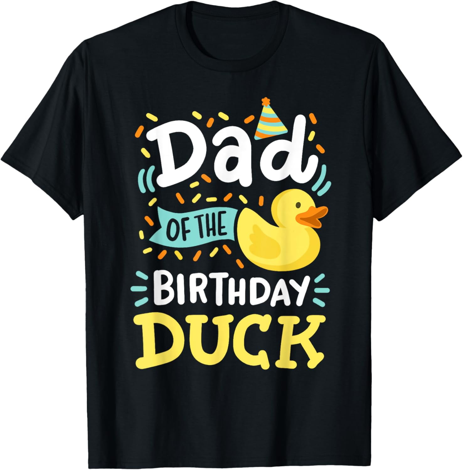 Simple Fit Dad Of The Birthday Duck Boy Rubber Duck Bday Family T-Shirt ...