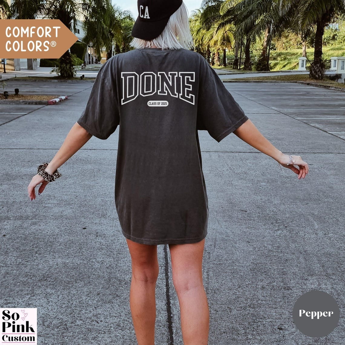 Simple Fit Done Class of 2025 Shirt, High School Graduation Shirt ...