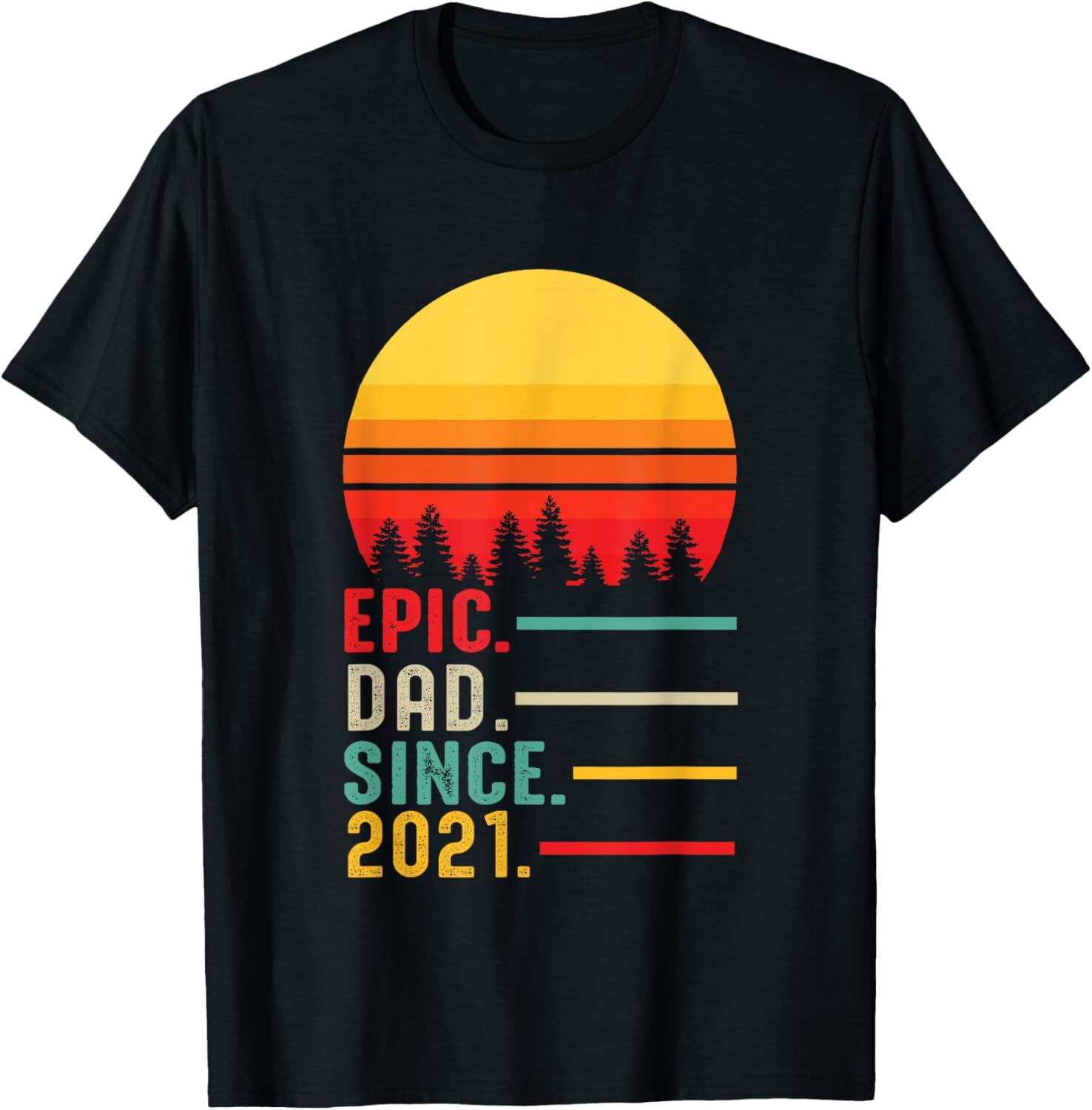 Simple Fit Epic Dad Since 2021, Happy Fathers Day T-Shirt Gift For Him ...