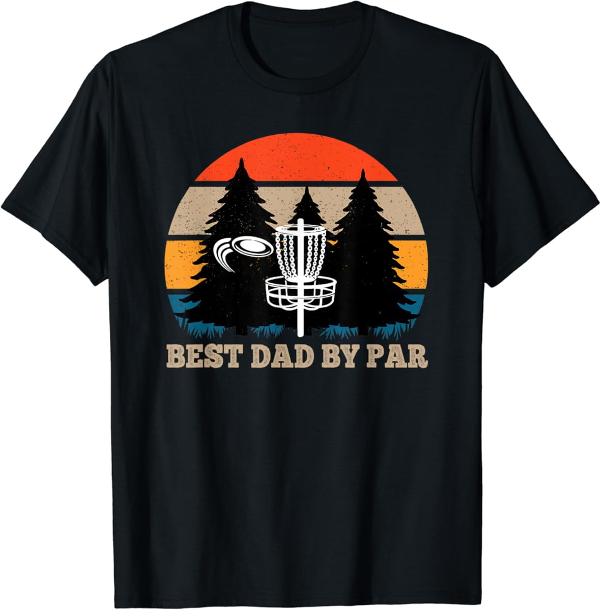 Simple Fit Frisbee Golf Fathers Day Men Best Dad By Par Disc Golf T ...