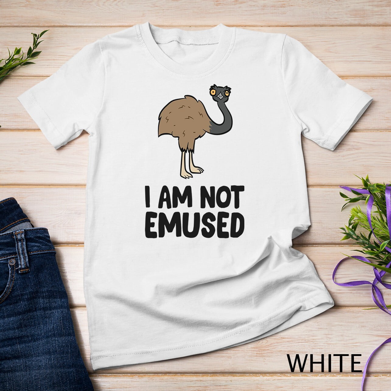 Simple Fit Funny Emu Lover I Am Not Emused Unisex T-Shirt Gift For Him/Her Gift For Him/Her ...