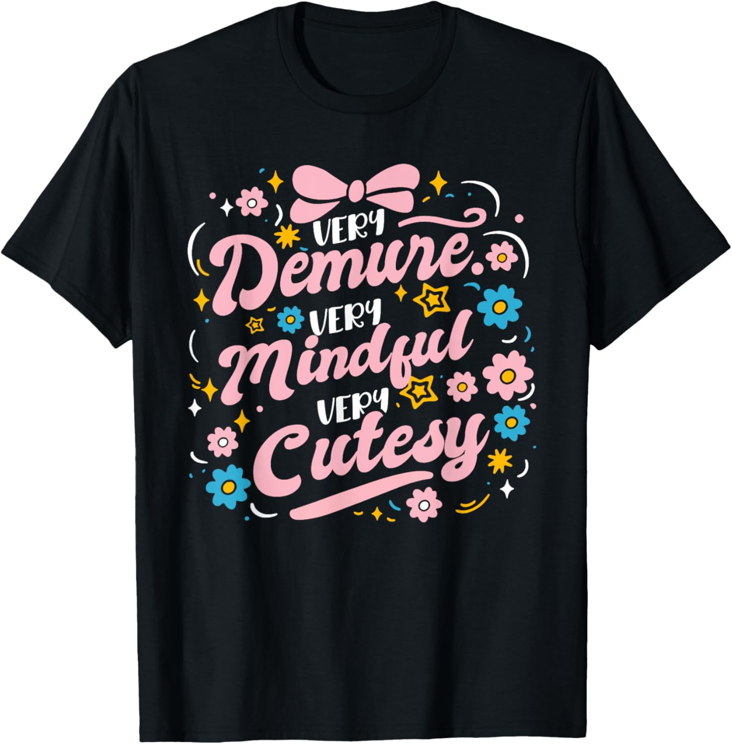 Simple Fit Funny Flower Very Demure Very Mindful Very Cutesy T-Shirt ...