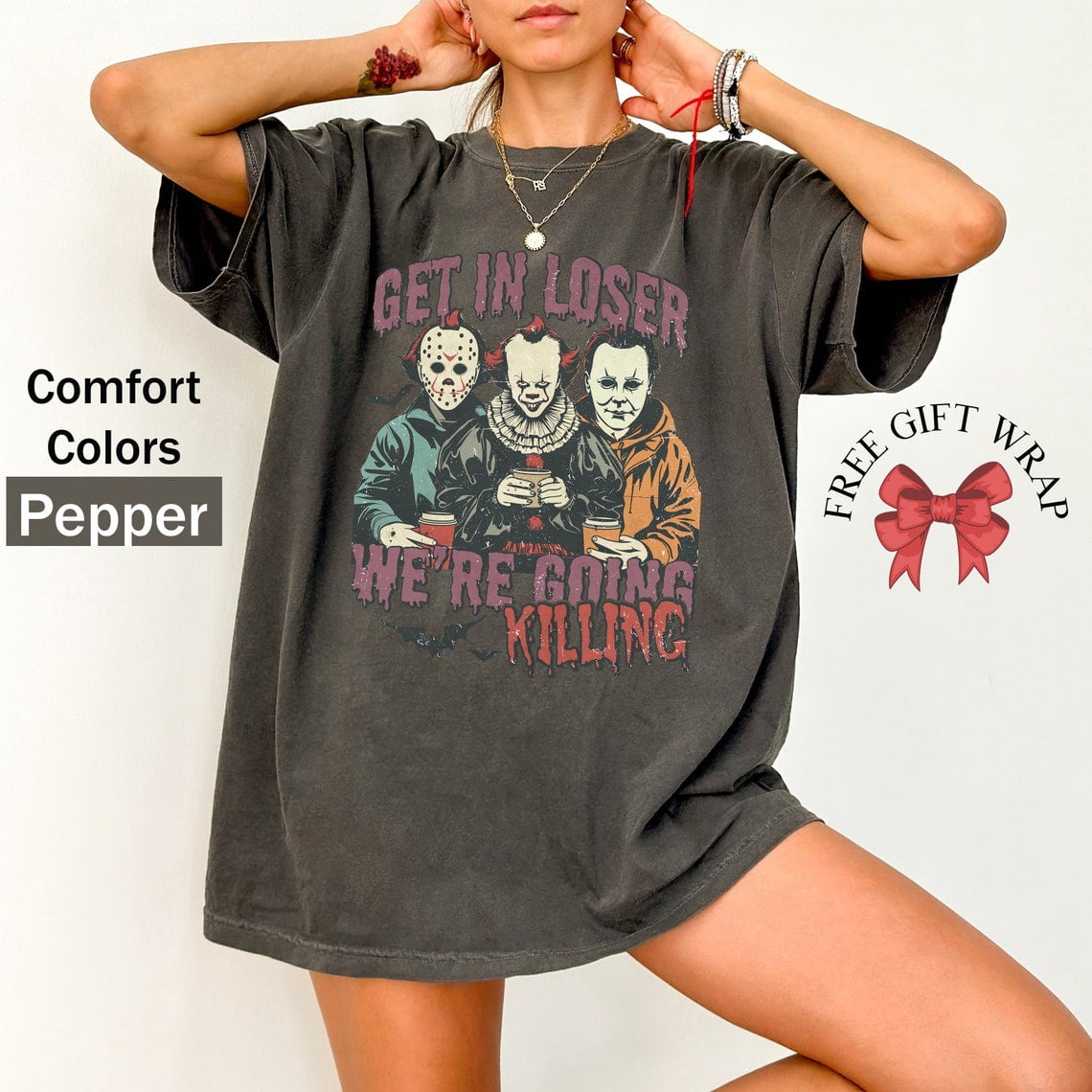 Simple Fit Get In Loser, We'Re Going Killing Shirt, Happy Holidays ...