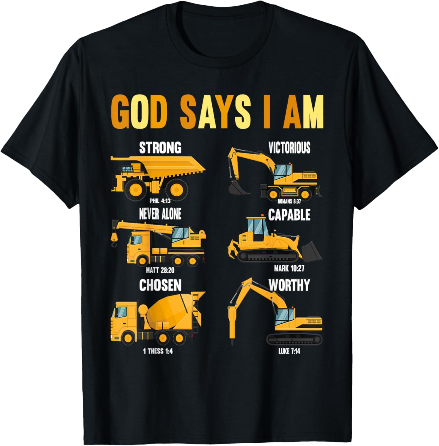 Simple Fit God Says I Am Construction Bible Verse Truck T-Shirt ...