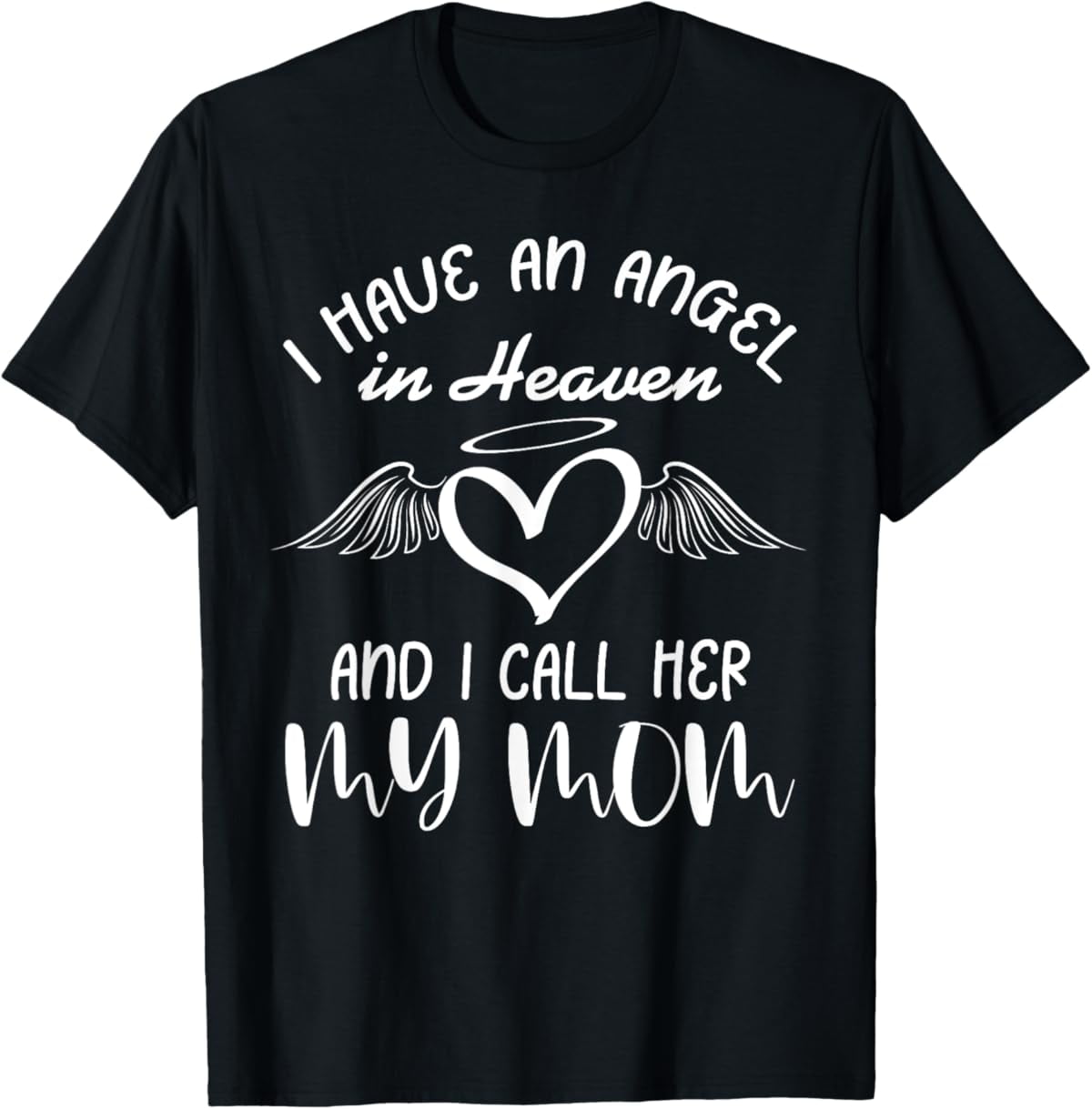 Simple Fit I Have Angel In Heaven My Mom Family Memorial Matching T ...