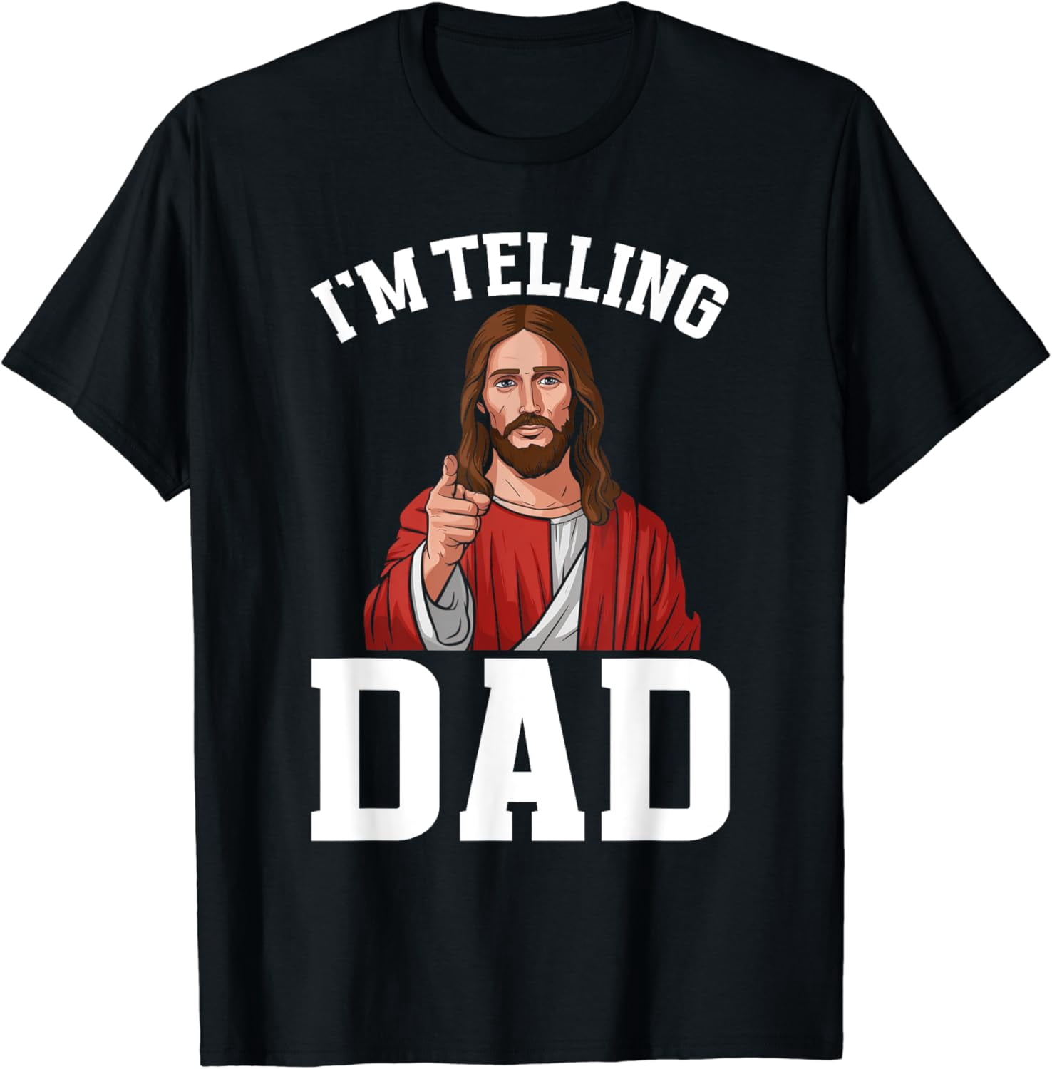 Simple Fit I'M Telling Dad Christ Funny Christian God Religious T-Shirt ...