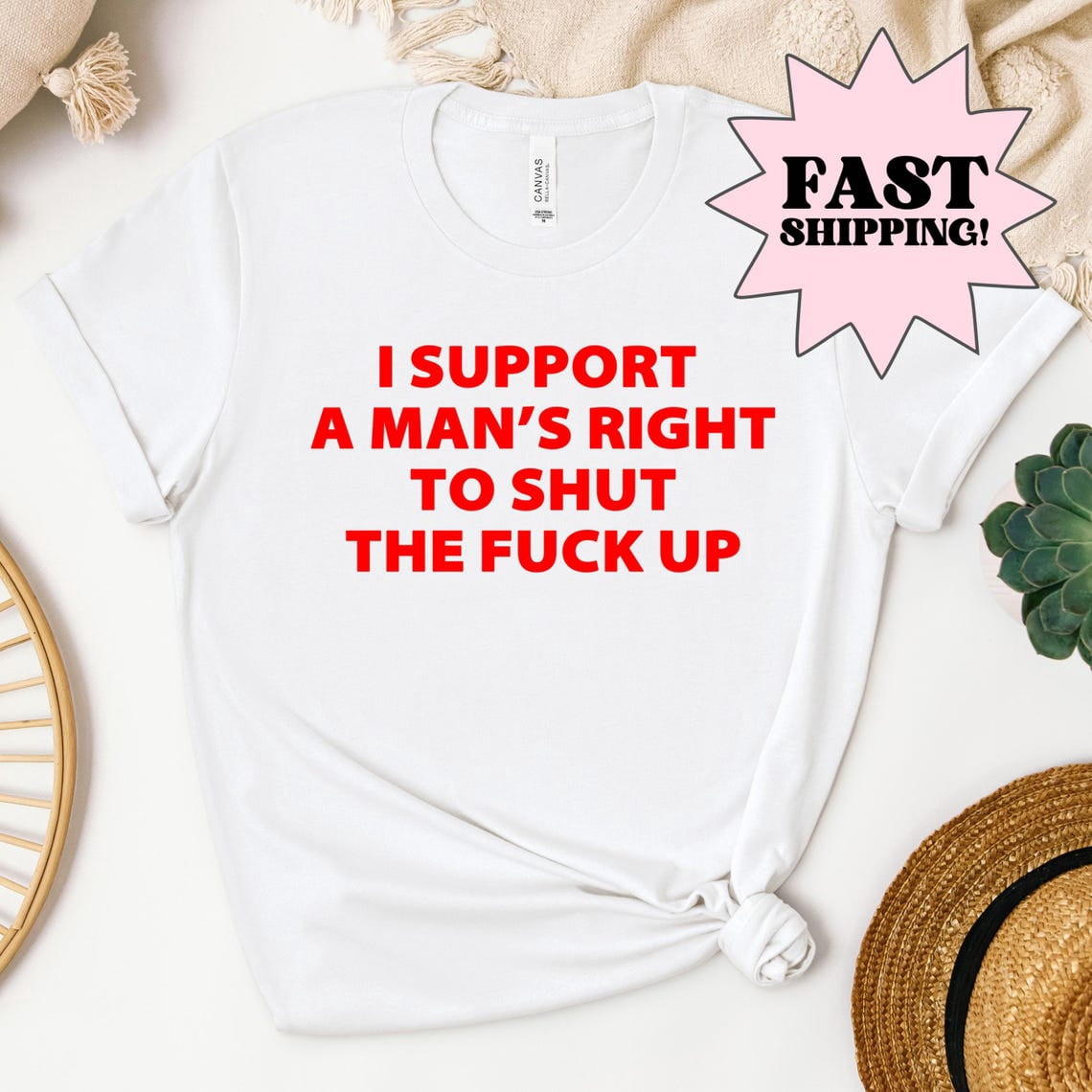 Simple Fit I Support a Man's Right to Shut the F* Up Shirt, Girl Power ...