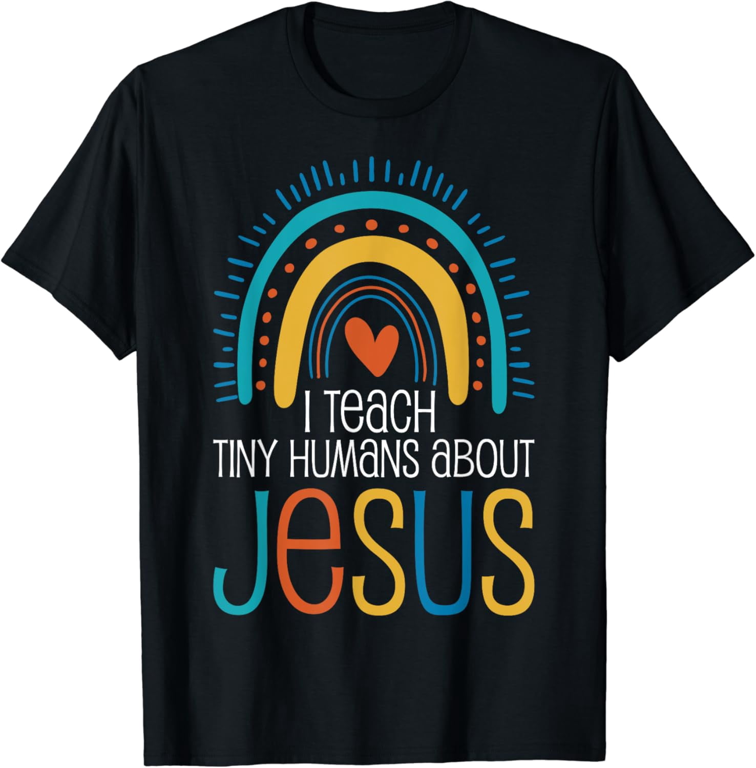 Simple Fit I Teach Tiny Humans About Christ T-Shirt - Walmart.com