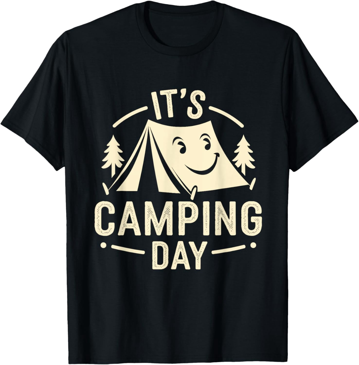 Simple Fit It'S Camping Day Campsite Apparel For Camper | Camping T ...