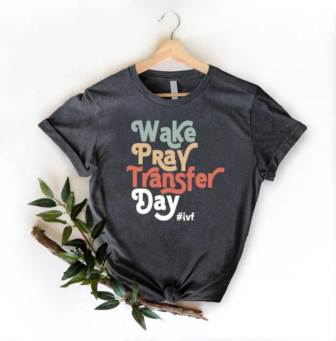Simple Fit Ivf Transfer Day Tee, Infertility Shirt, Gift For IVF Mother ...