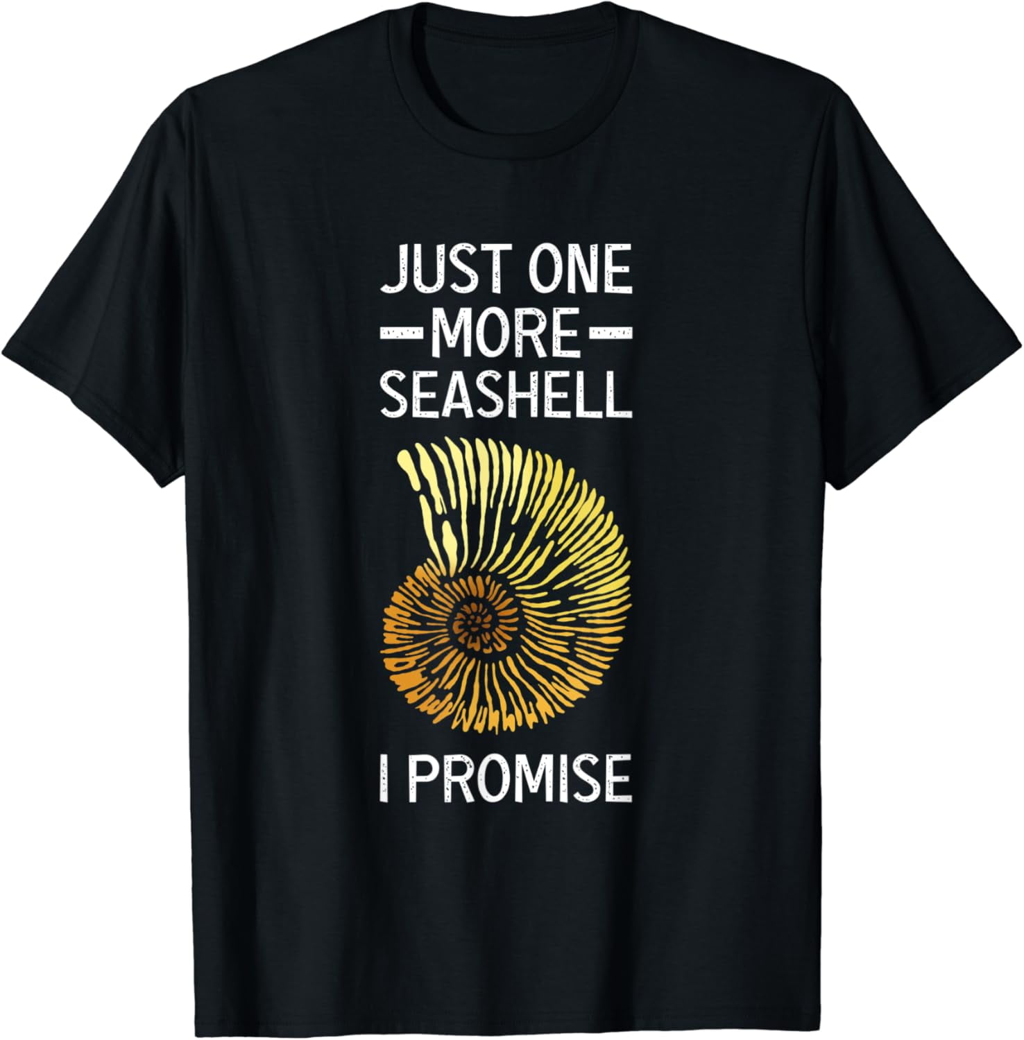 Simple Fit Just One More Seashell I Promise Beach Conch Shell T-Shirt ...