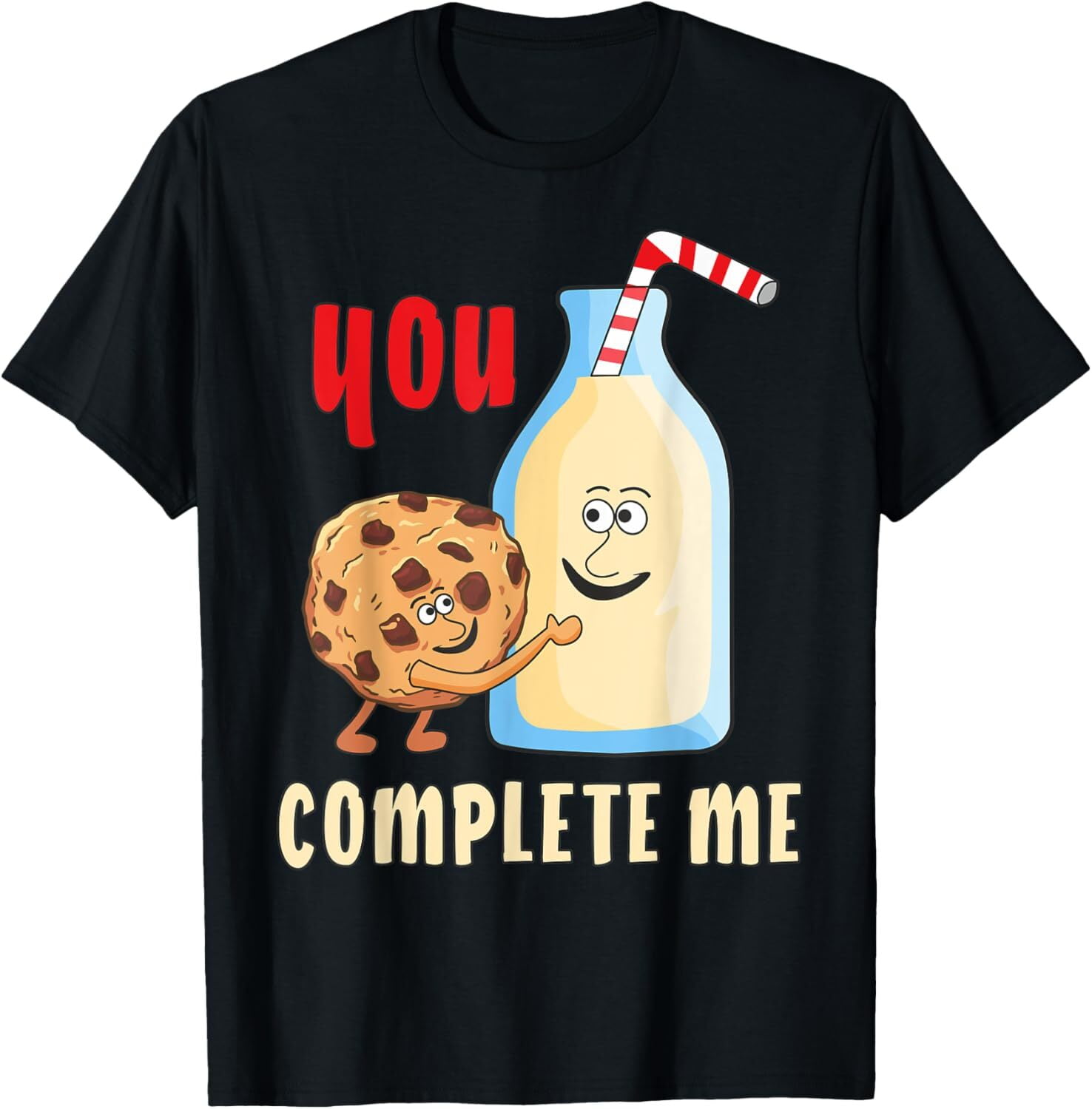 Simple Fit Milk Keks You Complete Me Biscuit Milk Friends T-Shirt Gift ...
