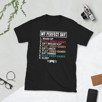 Simple Fit My Perfect Day Wake Up Play Video Games Gamer Shirt All Size ...