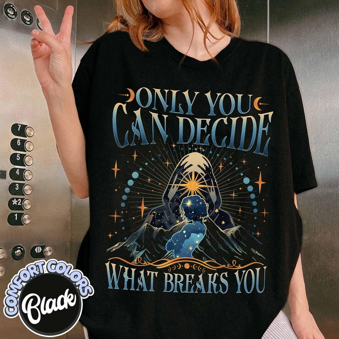 Simple Fit Only You Can Decide What Breaks You Shirt, Acotar Shirt, the ...