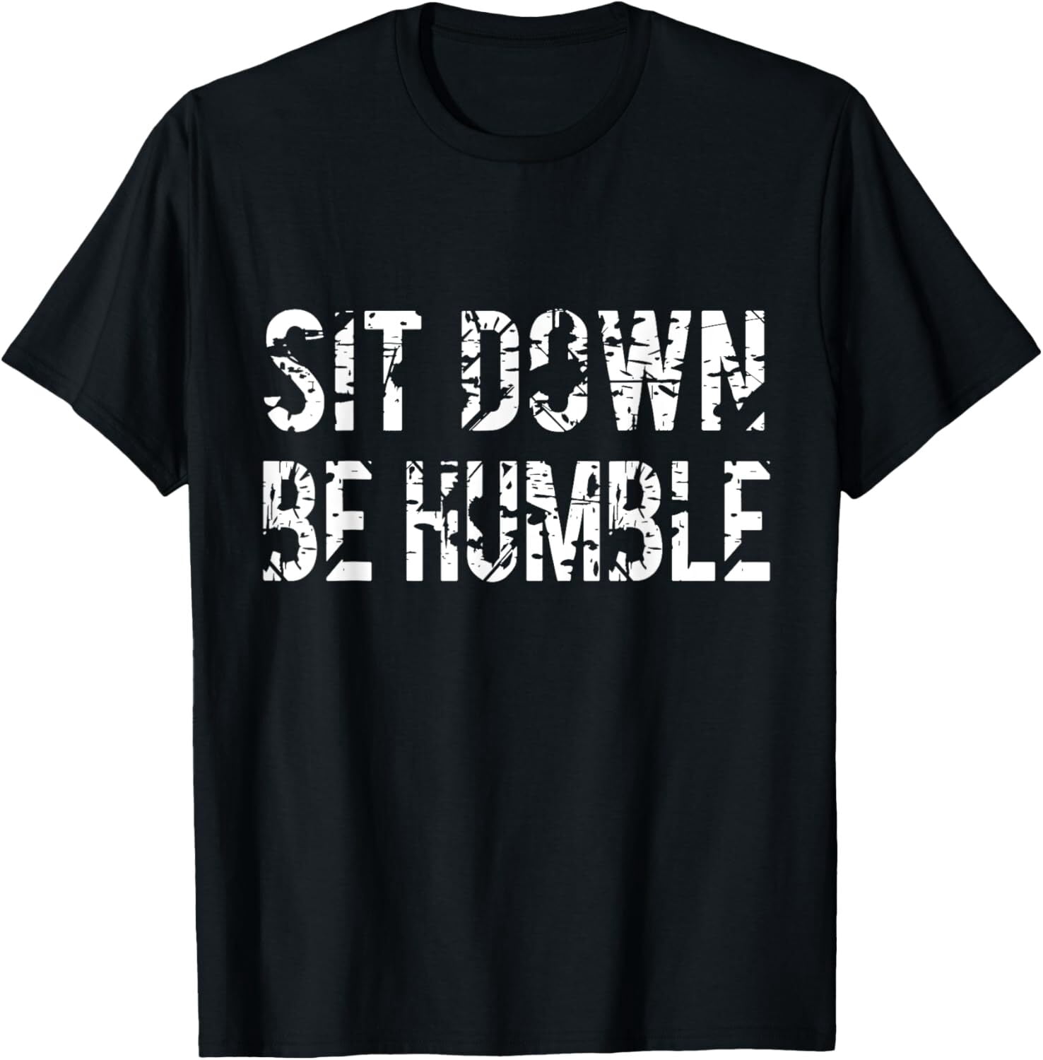 Simple Fit Sit Down Be Humble Vintage Rapper T-Shirt Hoodie Gift For ...